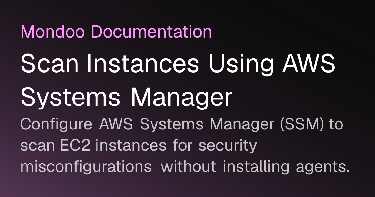 Scan Using AWS Systems Manager | Mondoo Docs