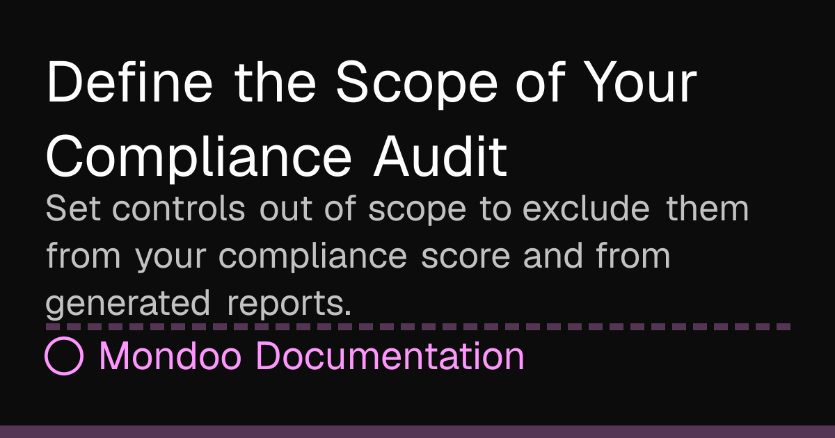 Define the Scope of Your Compliance Audit | Mondoo Docs