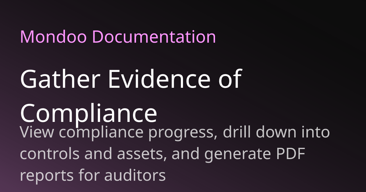 Gather Evidence of Compliance | Mondoo Docs