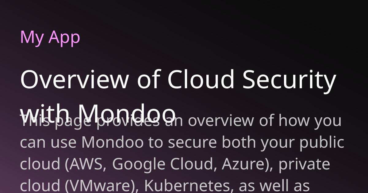 Overview of Cloud Security with Mondoo | Mondoo Docs