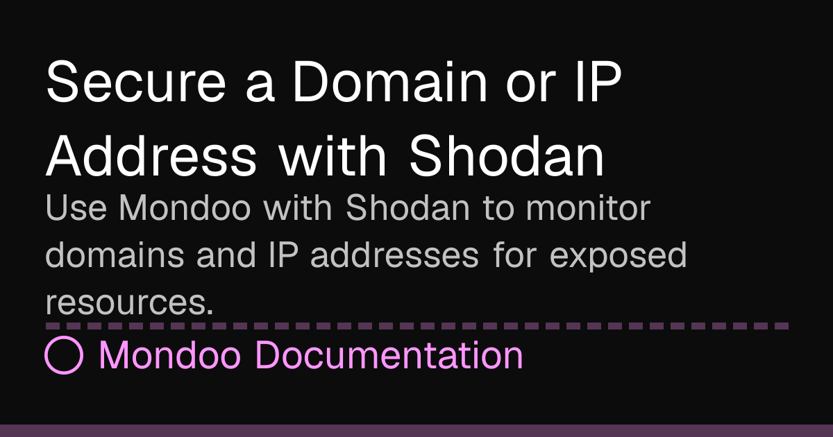 Secure a Domain or IP Address with Shodan | Mondoo Docs