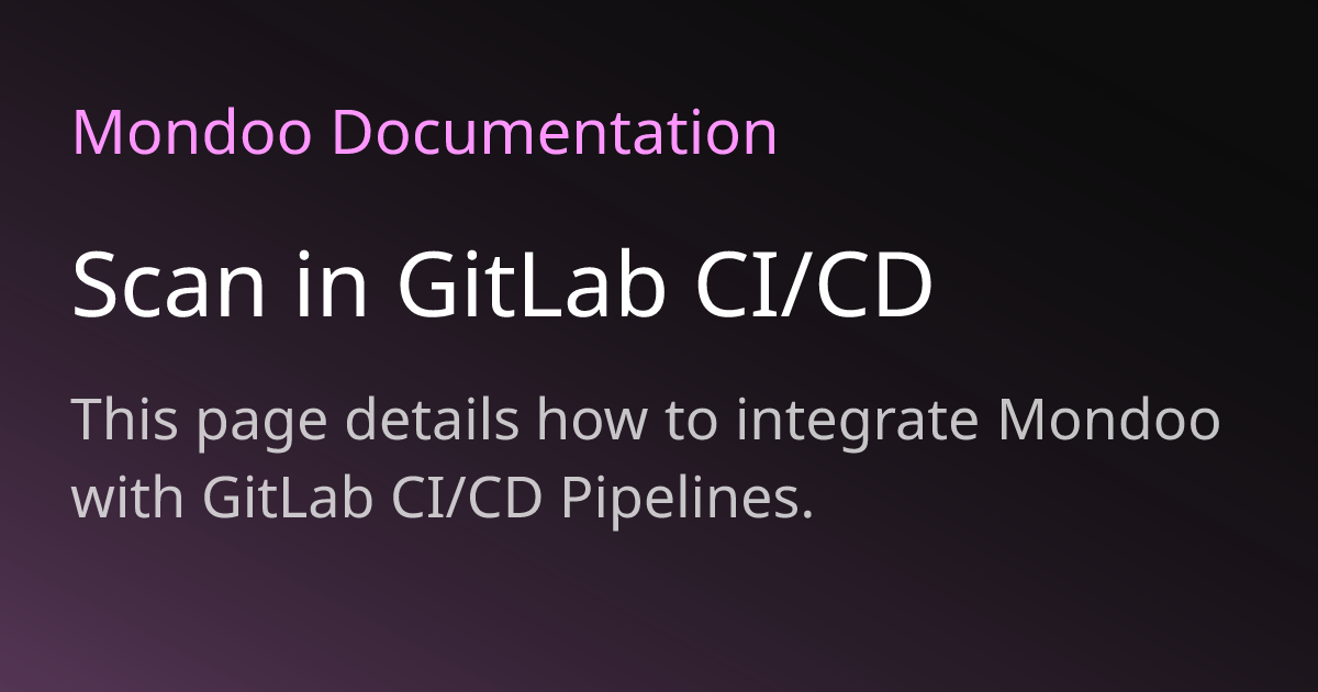 Scan in GitLab CI/CD | Mondoo Docs