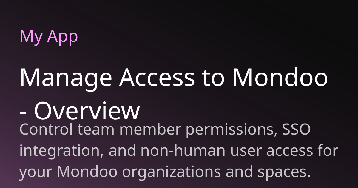 Manage Access to Mondoo - Overview | Mondoo Docs