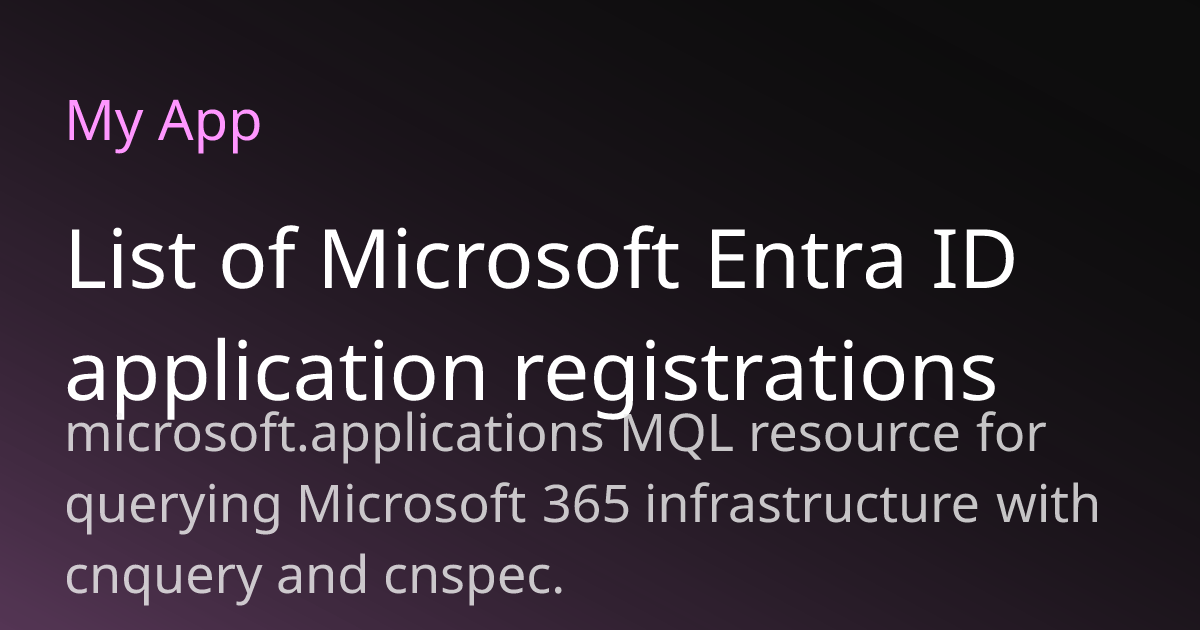 List of Microsoft Entra ID application registrations | Mondoo Docs