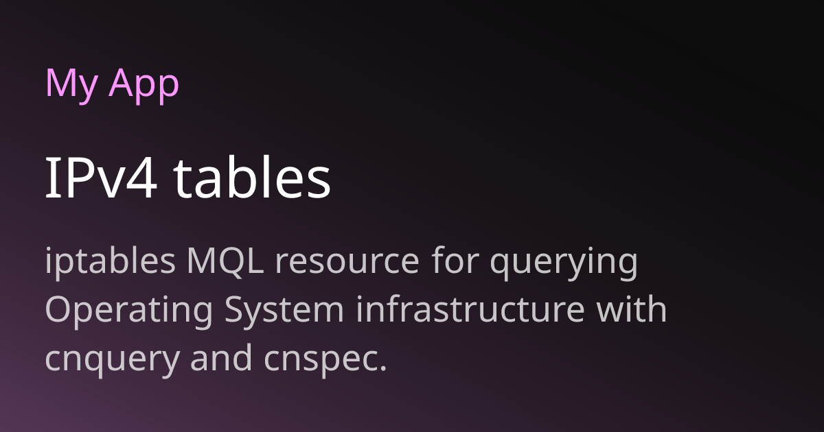 IPv4 tables | Mondoo Docs