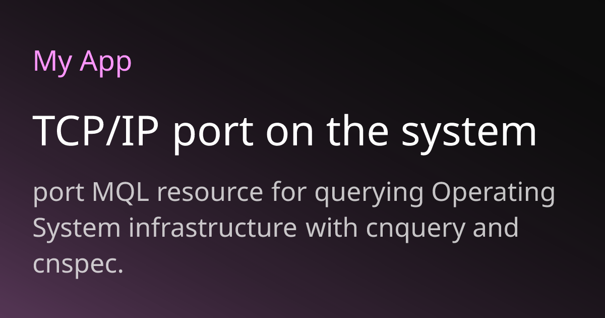 TCP/IP port on the system | Mondoo Docs