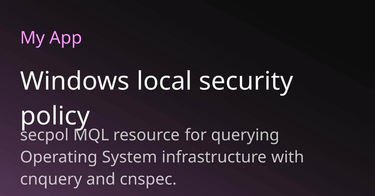 Windows local security policy | Mondoo Docs