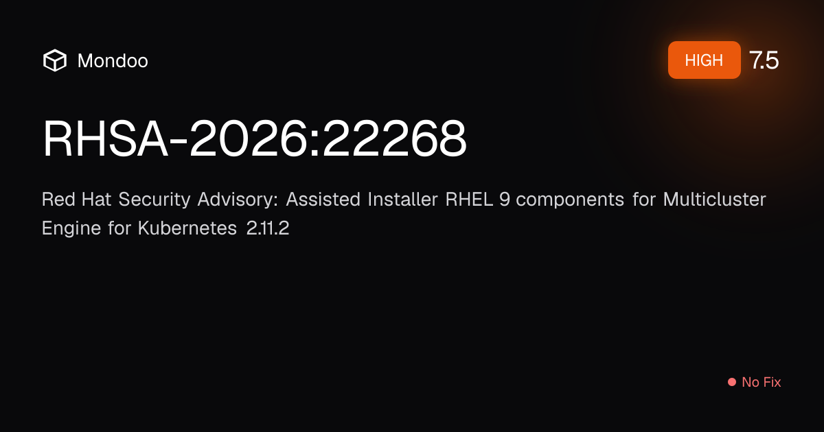 RHSA-2026:22268 | Mondoo Vulnerability Intelligence