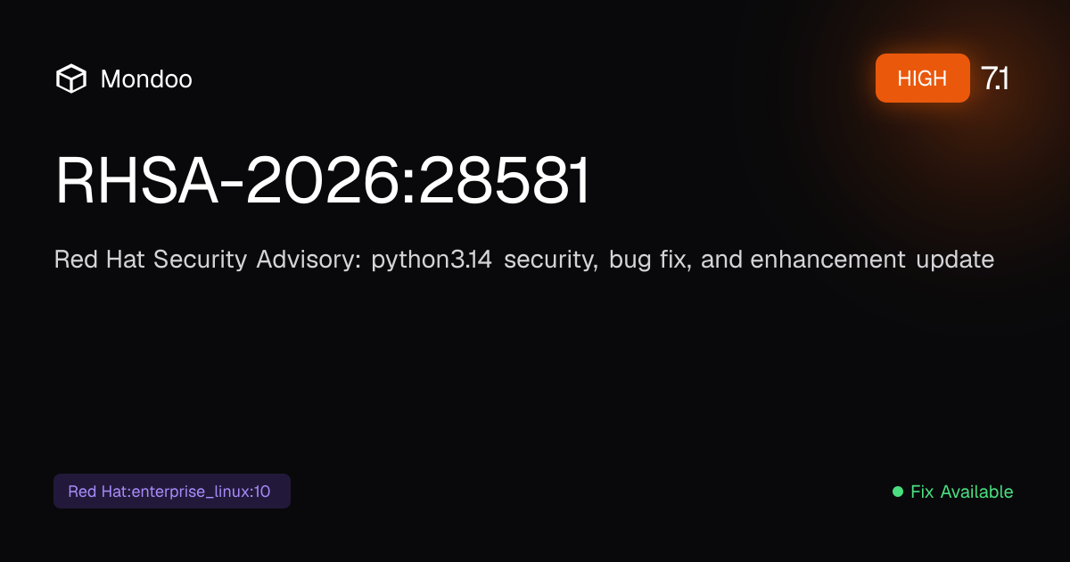RHSA-2026:28581 | Mondoo Vulnerability Intelligence